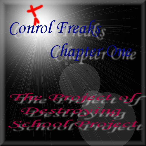 Control Freaks - Chapter One by ShinyObject01 on DeviantArt