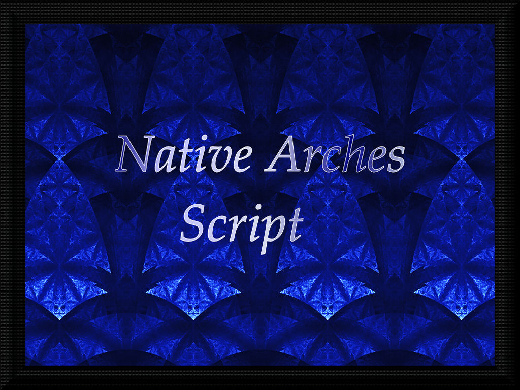 Native Arches Script by FracFx on DeviantArt
