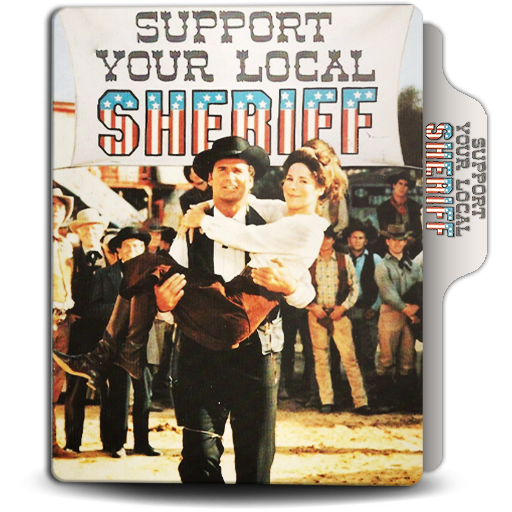 Support Your Local Sheriff - 1969 by ChinaKernow on DeviantArt