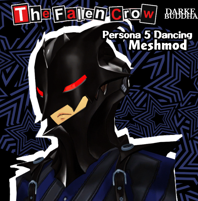Persona 5 Royal Dancing: The Fallen Crow (Meshmod) by ...