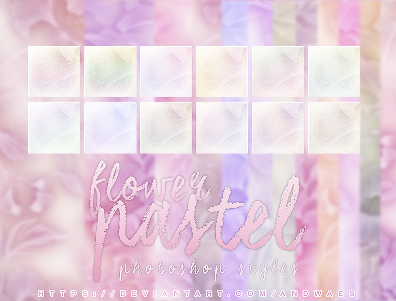PHOTOSHOP STYLES - flower pastel by andwaes on DeviantArt