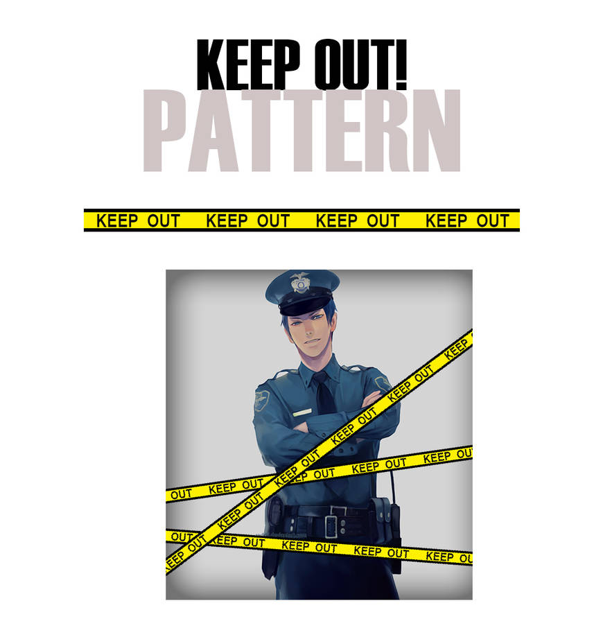 PS|PATTERN| KEEP OUT by Yoshi-Akira on DeviantArt
