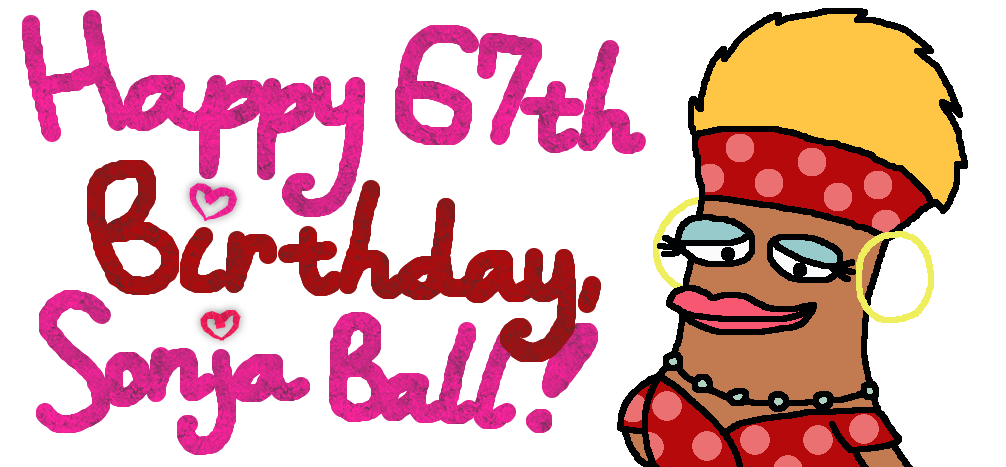 Happy 67th Birthday, Sonja Ball! by HobbyPony on DeviantArt