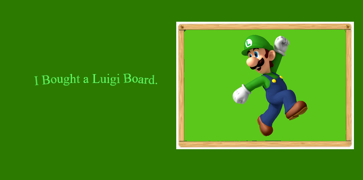 Luigi Board by Mary2lisa on DeviantArt