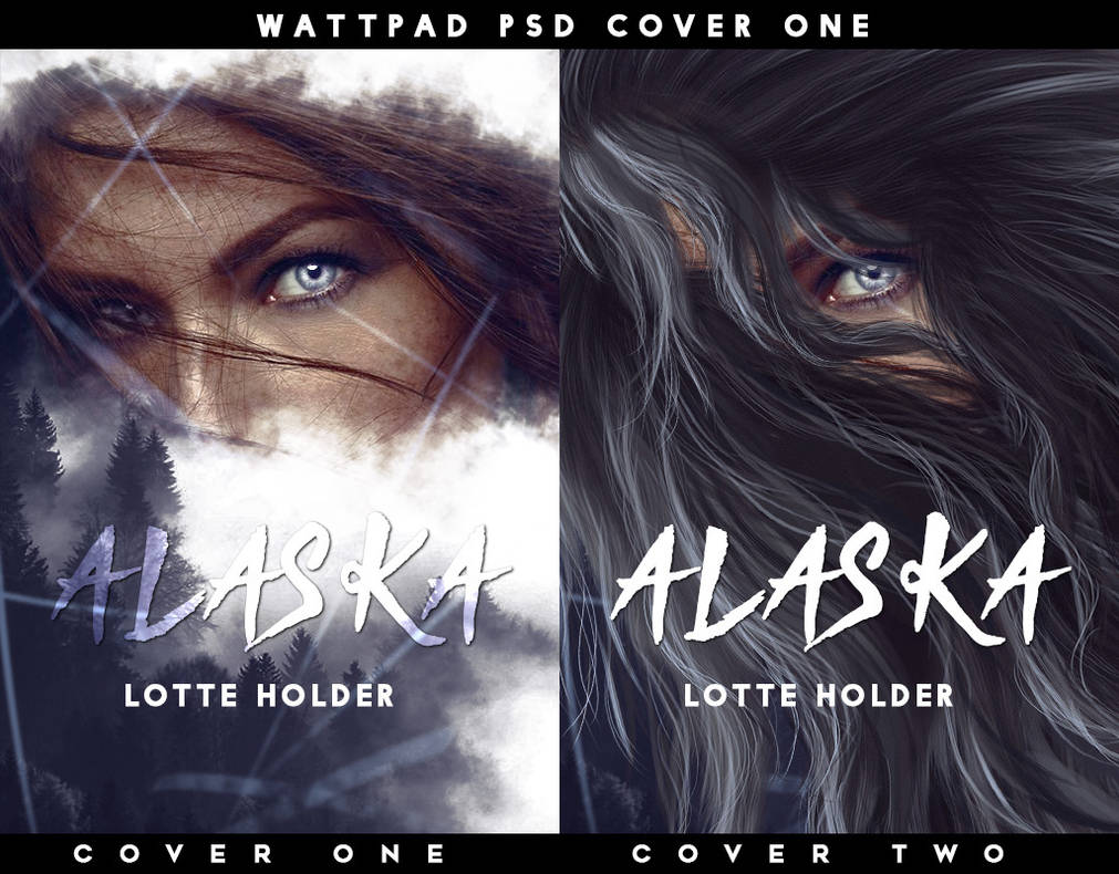 Alaska // WATTPAD PSD COVER by XantheRowd on DeviantArt
