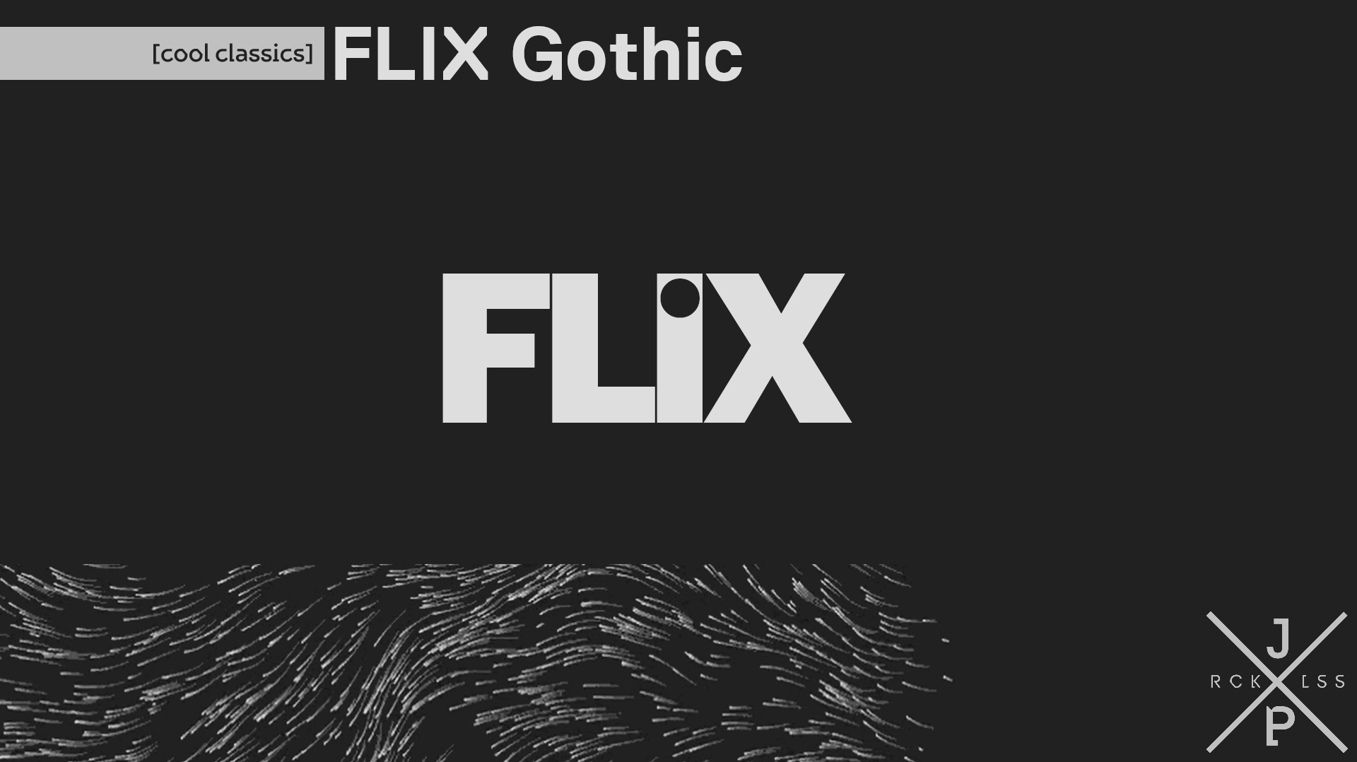 FLIX Gothic by JPReckless2444 on DeviantArt