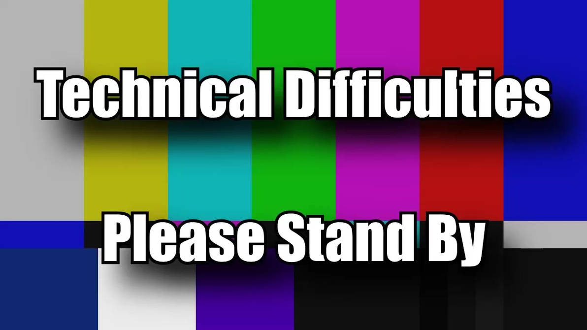 Technical Difficulties V2 (FREE TO USE) by PonRiX on DeviantArt