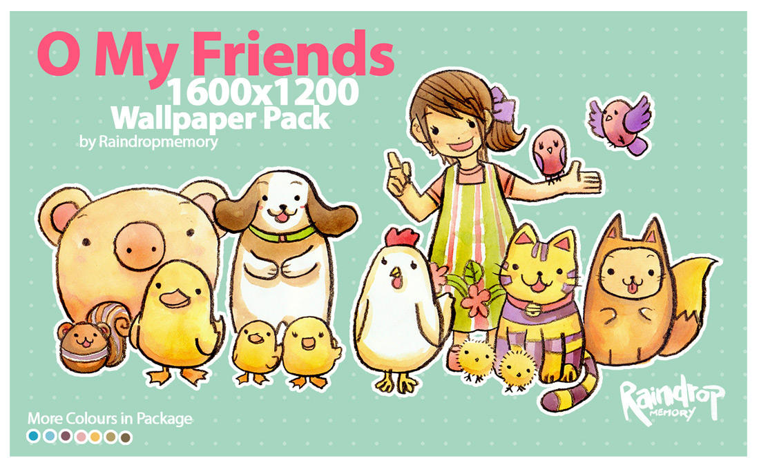 O My Friends Wallpaper Pack by Raindropmemory on DeviantArt