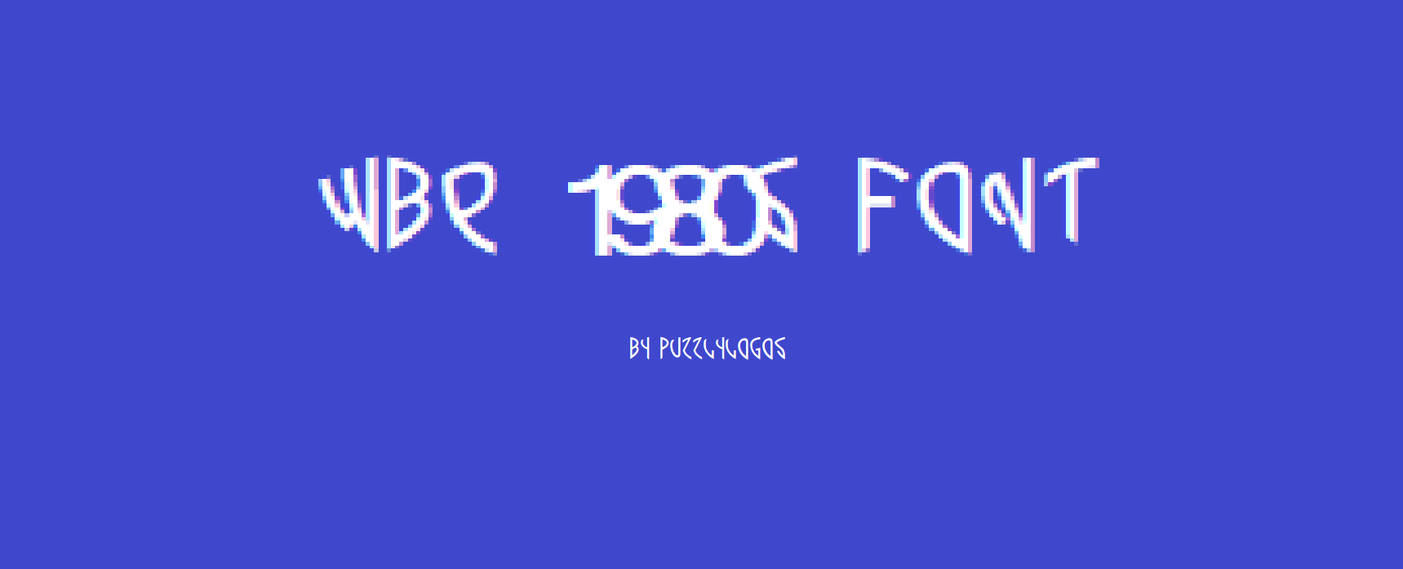 Wbp 1980s Font By Puzzlylogos Dekch3d (1) by Charlie316 on DeviantArt