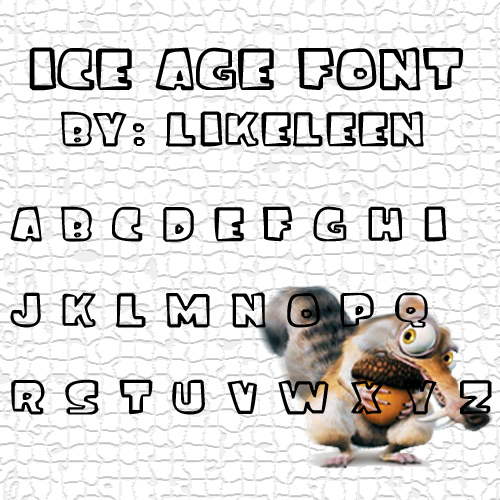 ICE AGE - La era de hielo Font by LikeLeen on DeviantArt