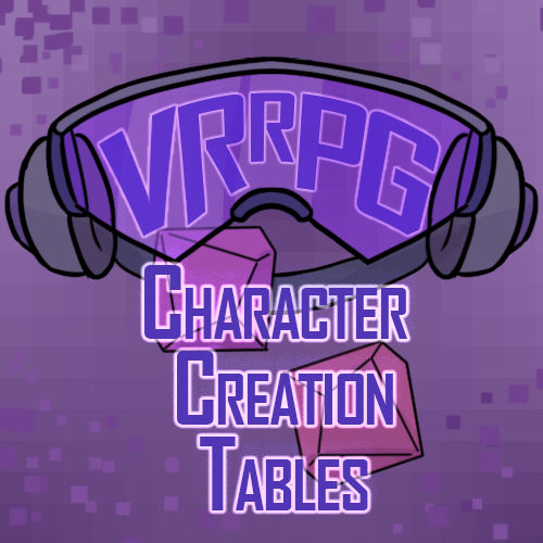 VRRPG Character Creation Tables by CloudKaiju on DeviantArt