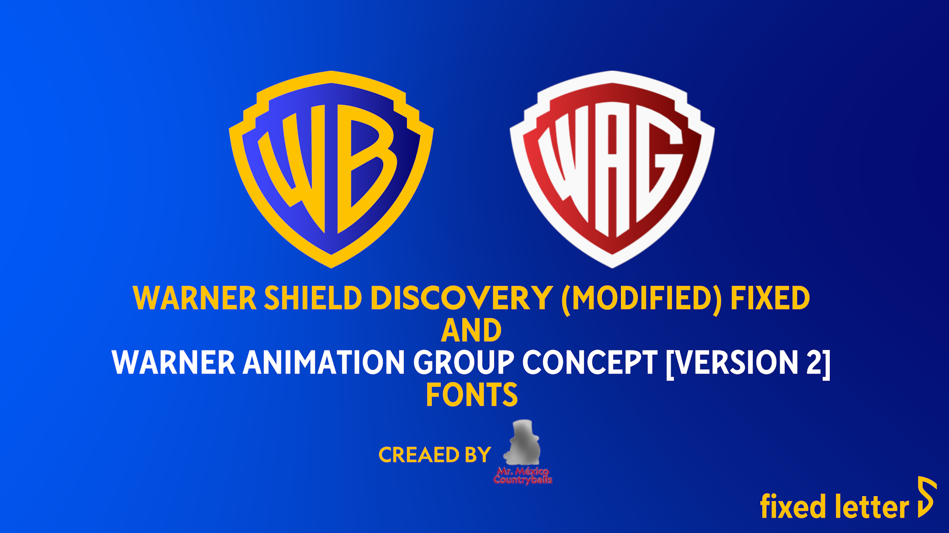 WB (modifed) fixed and WAG Concept v2 fonts by MrMexicoCB on DeviantArt