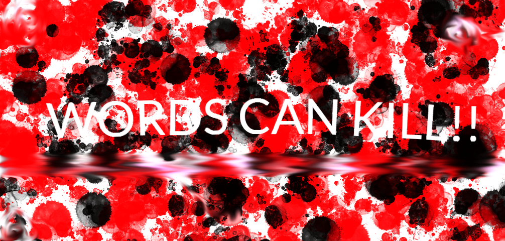 Words can kill!! by Shy-star-racer on DeviantArt