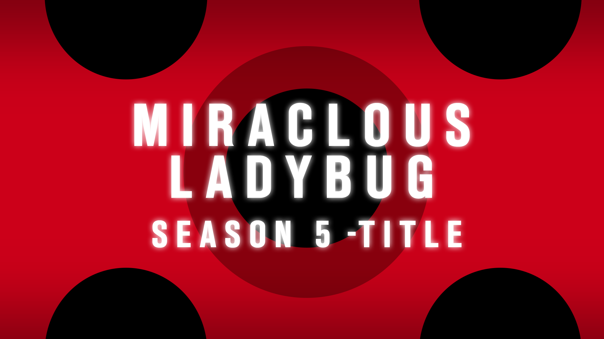 Miraculous Ladybug Season 5 - Titles - PSD by ThumbnailforWinx1-8 on ...