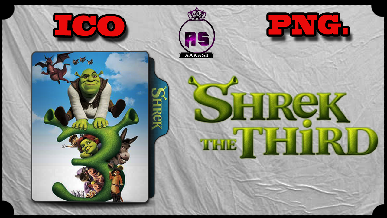 Shrek The Third Movie Folder Icon By AS-AAKASH by ASaakash on DeviantArt