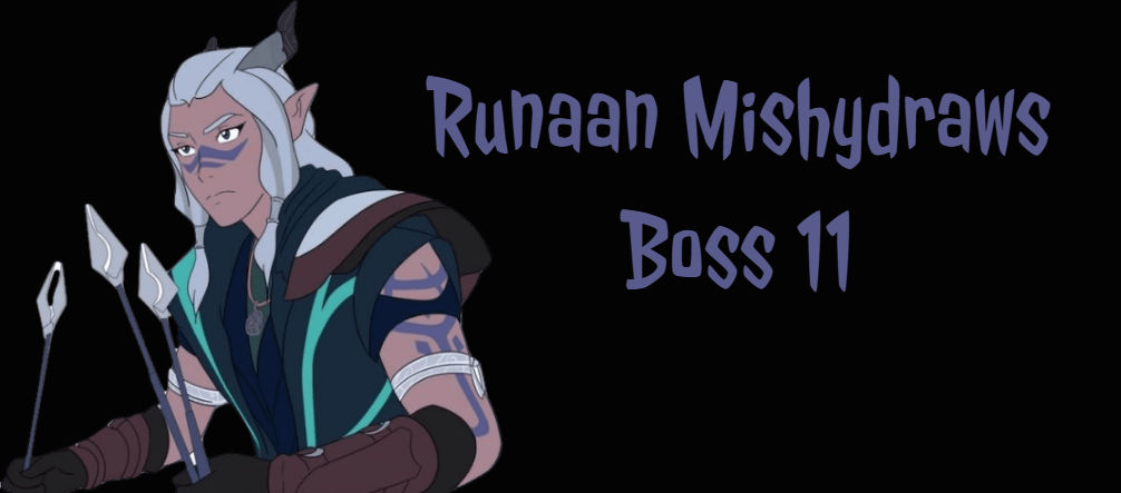 Runaan Mishydraws Boss 11 by GreekAndNorse on DeviantArt