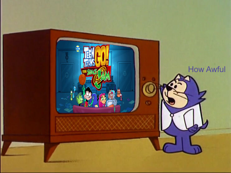 Benny Hates Teen Titans Go! See Space Jam by jacobstout on DeviantArt