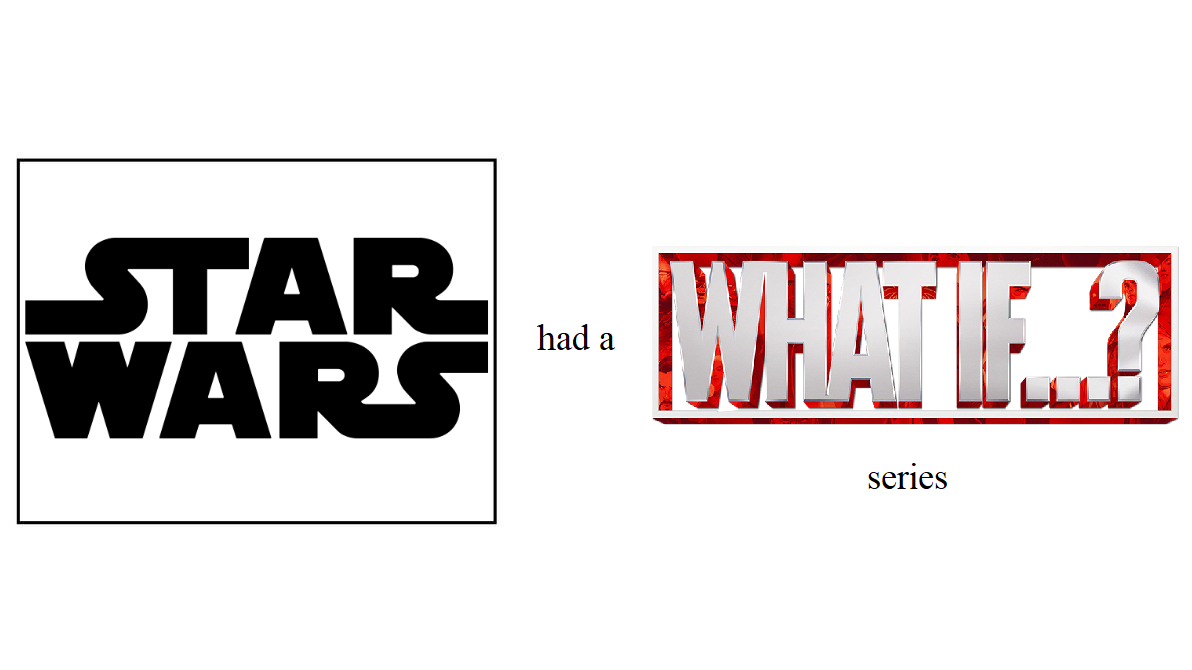 What if Star Wars Had a What If...? Series? by jacobstout on DeviantArt