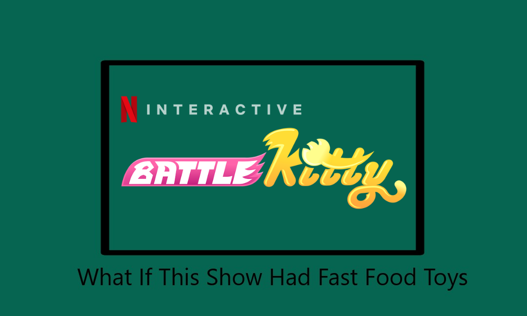 What if Battle Kitty had Fast Food Toys? by jacobstout on DeviantArt