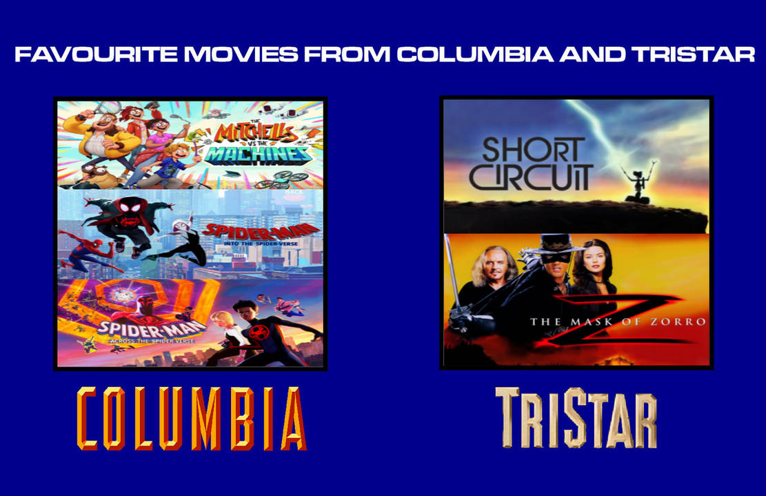 My Favorite Movies from Columbia and TriStar by jacobstout on DeviantArt