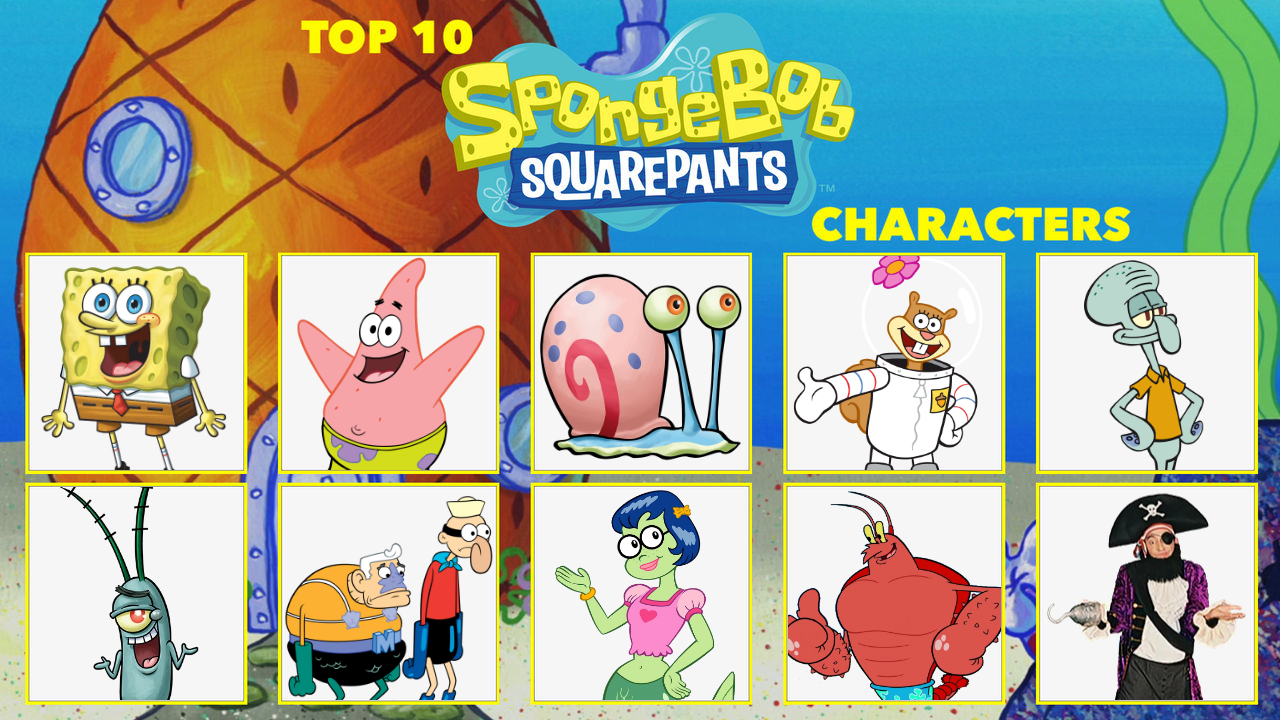 My Top 10 SpongeBob SquarePants Characters by jacobstout on DeviantArt