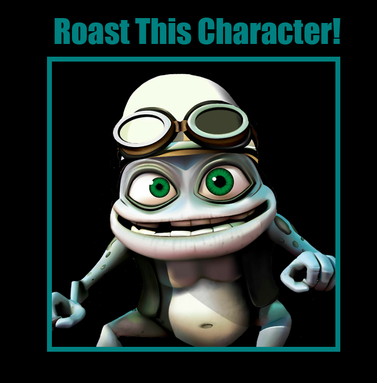 Roast Crazy Frog! by jacobstout on DeviantArt