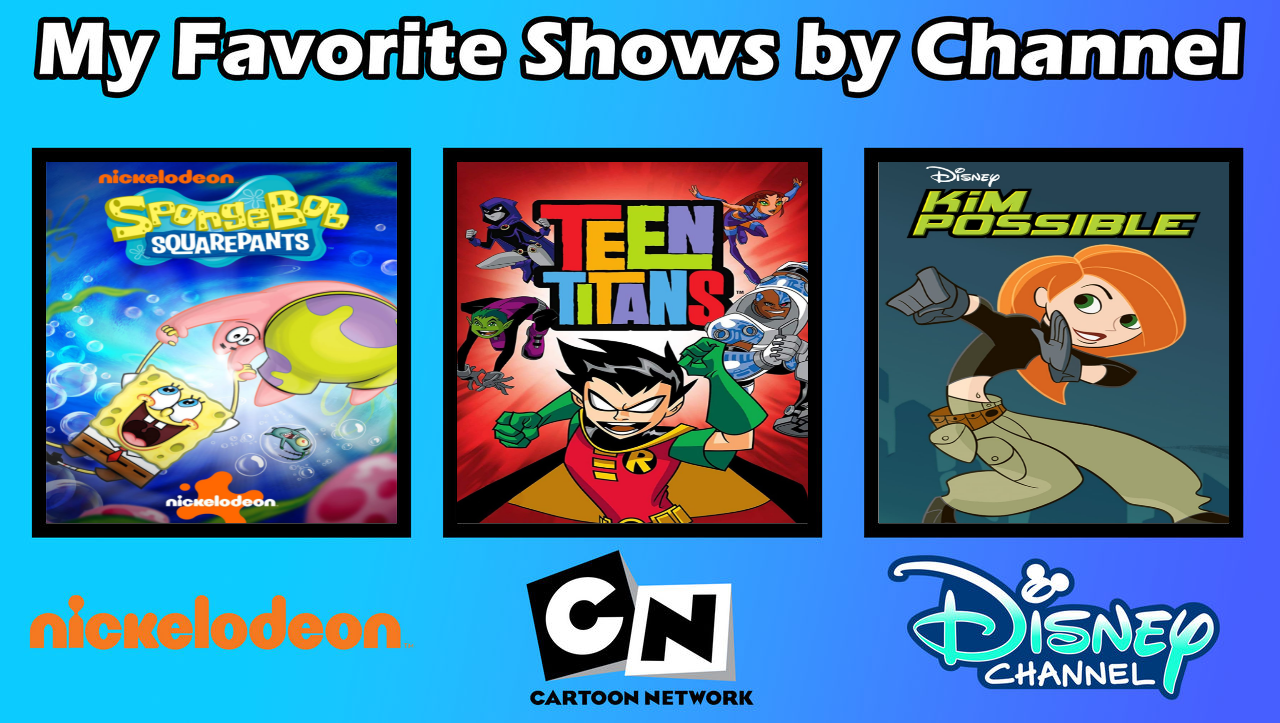 My Favorite Shows by Channel by jacobstout on DeviantArt