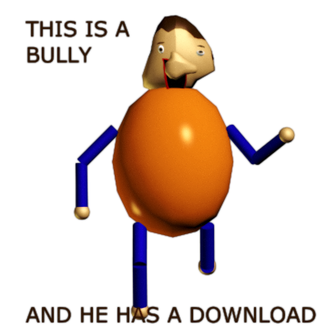 Its A Bully Download by Thudner on DeviantArt