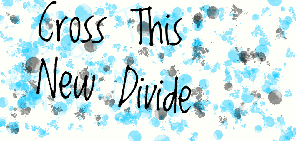 New Divide edit by GemziRainbow30 on DeviantArt