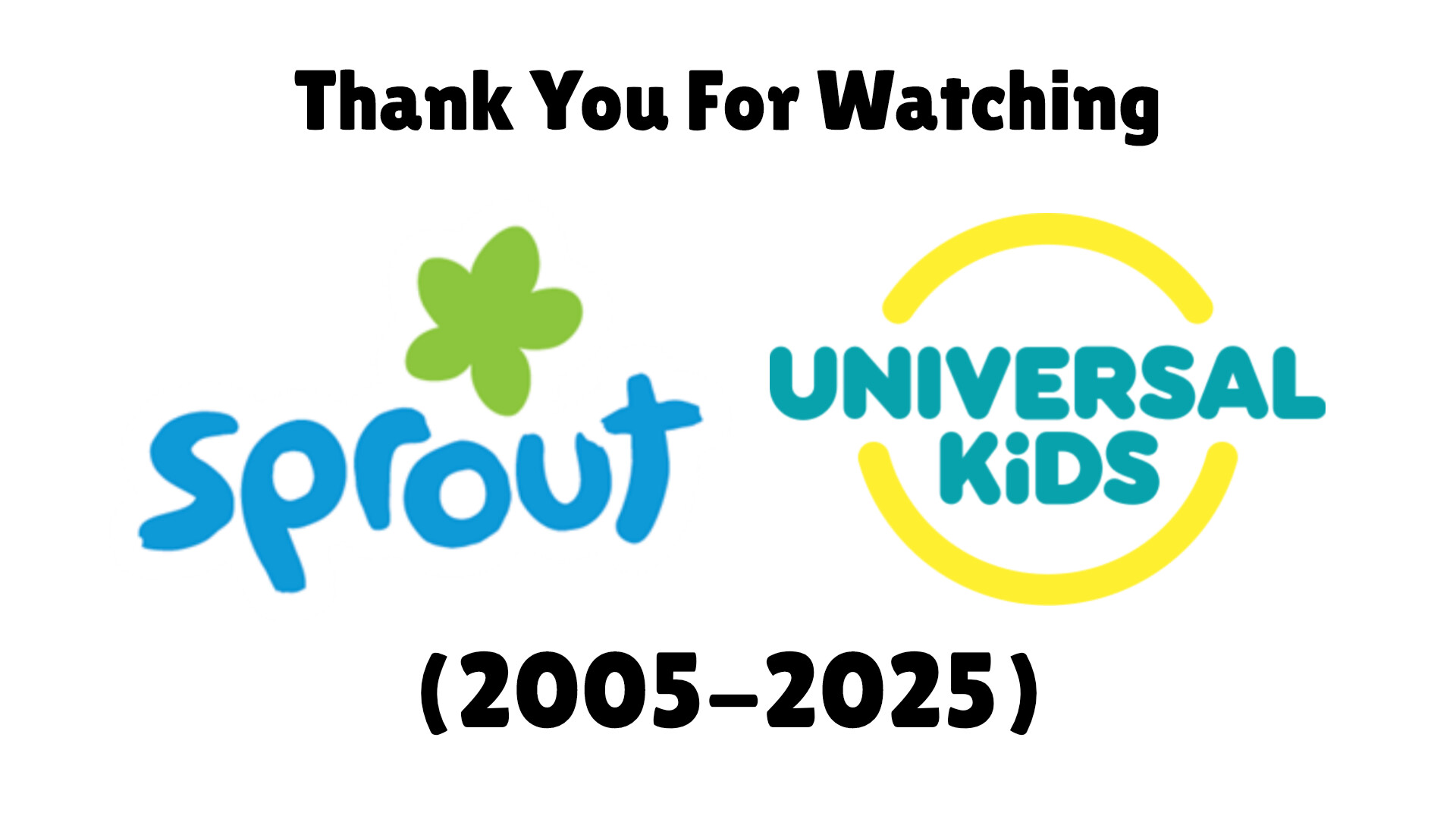 Thank You For Watching Sprout/Universal Kids by MTDVDVM2K8 on DeviantArt