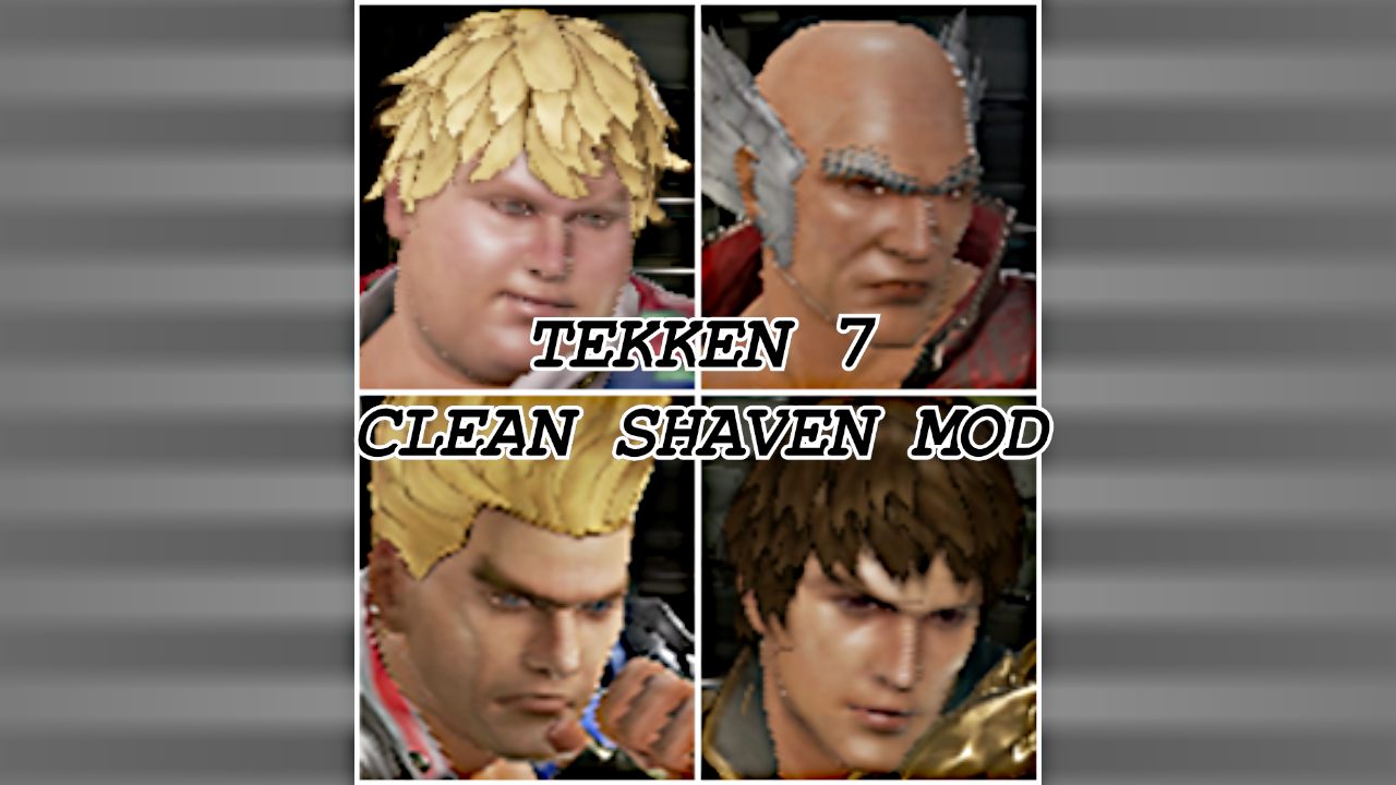 TEKKEN 7 MODS : Clean Shaven Mod (Meshes Only) by 00TDEC on DeviantArt