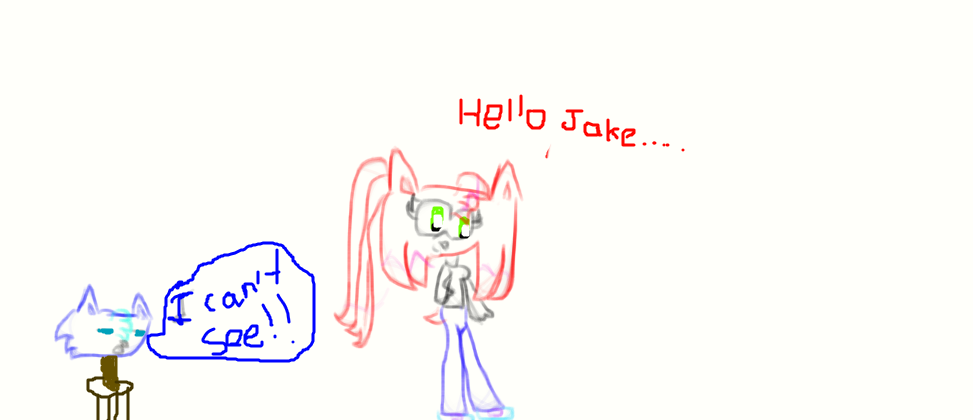 Hello Jake.... by scarletrosybloosm on DeviantArt