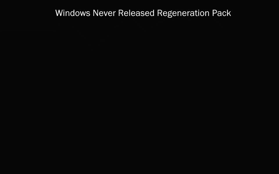 Windows Never Released Regeneration Pack by jeatloh on DeviantArt
