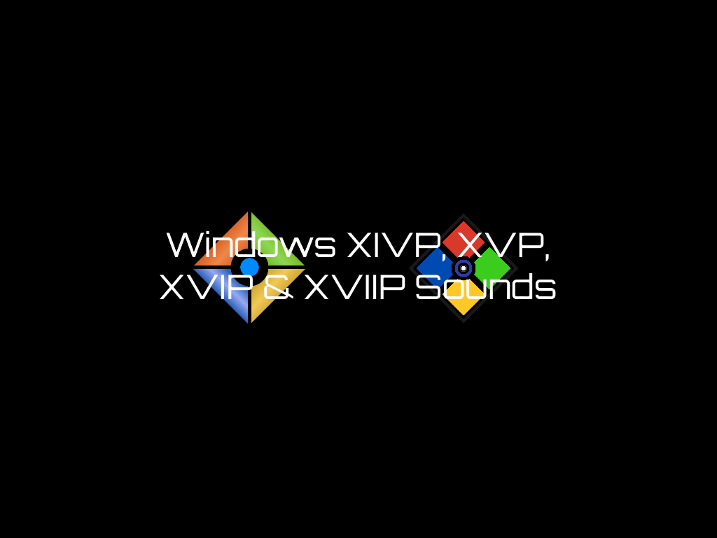 Windows XIVP, XVP, XVIP and XVIIP Sounds by MicrosoftWinNT70 on DeviantArt