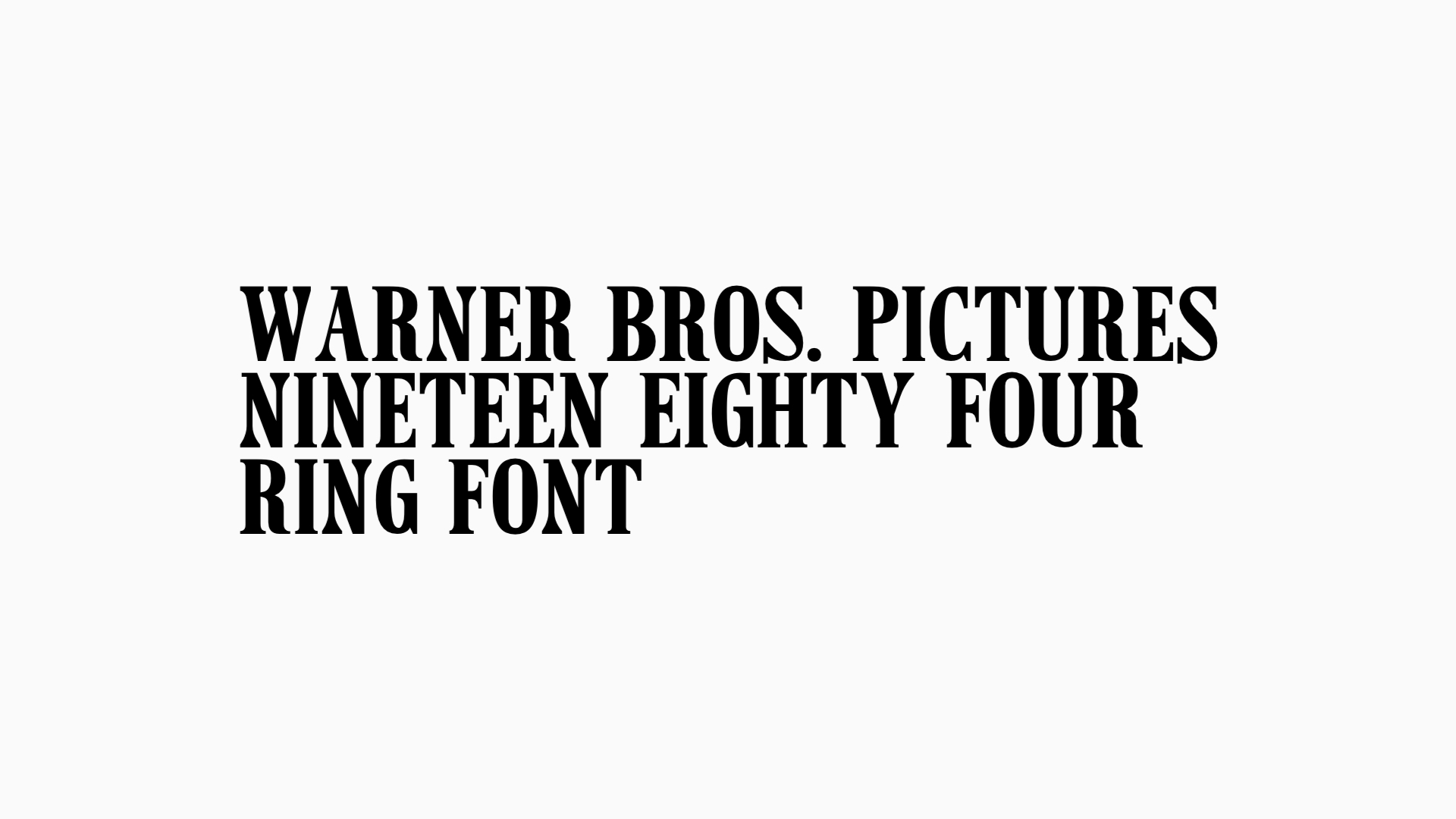 Warner Bros Pictures 1984 Ring Font by Charlieaat on DeviantArt