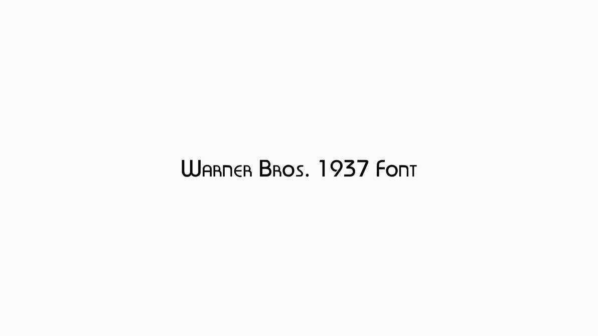 Warner Bros. 1937 Font by Charlieaat on DeviantArt
