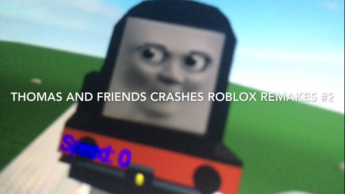 Thomas Crash Remake ROBLOX Ep 2 by Charlieaat on DeviantArt