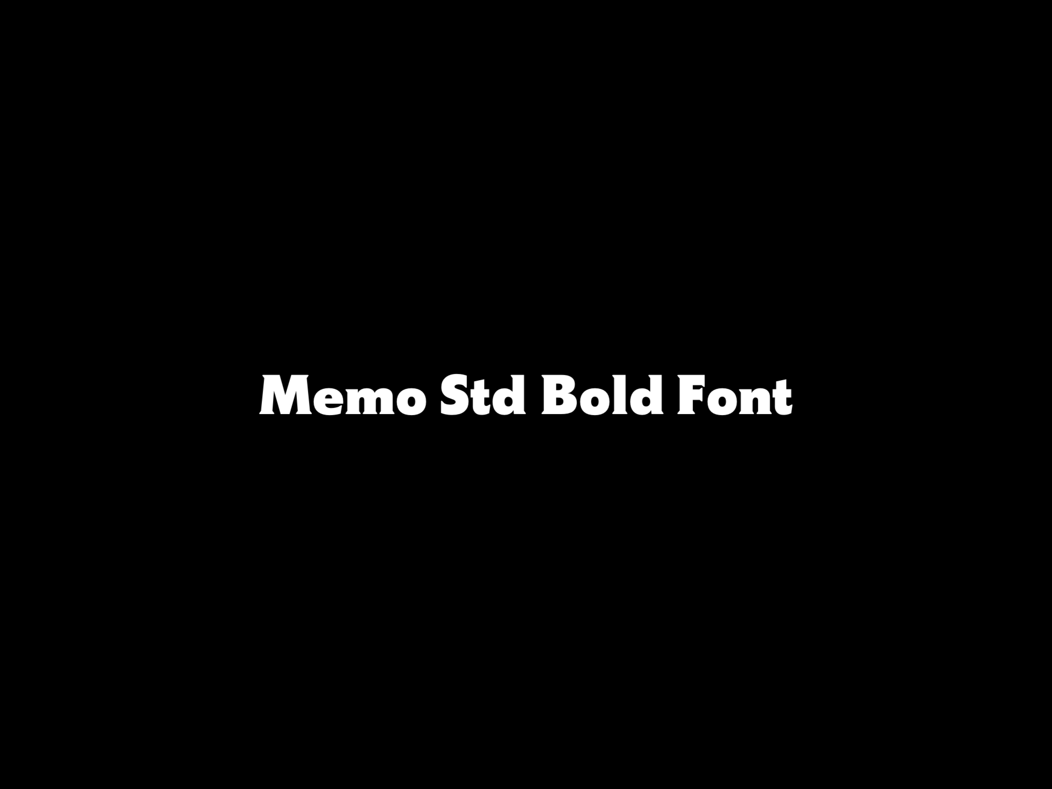 Memo Std Bold Font by Charlieaat on DeviantArt