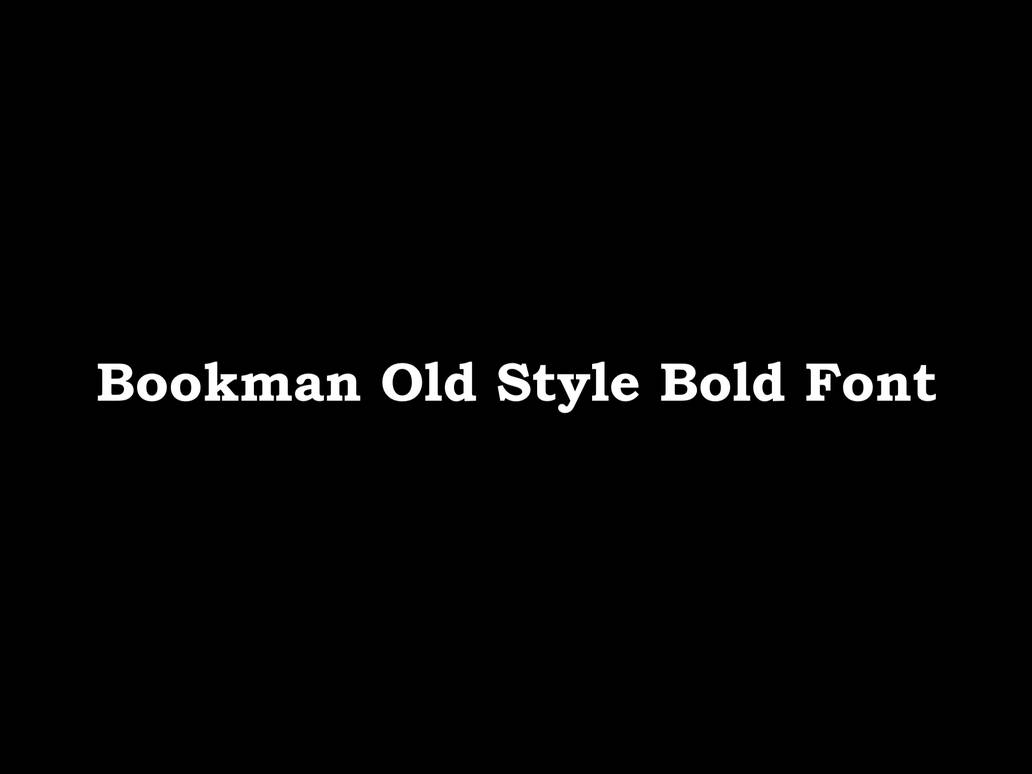 Bookman Old Style Bold Font by Charlieaat on DeviantArt