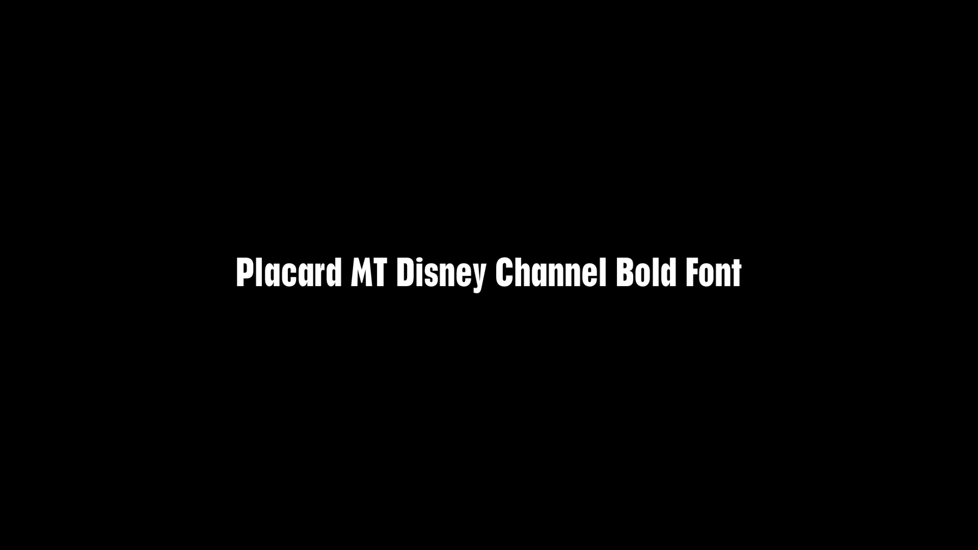 Placard Disney Bold Font by Charlieaat on DeviantArt