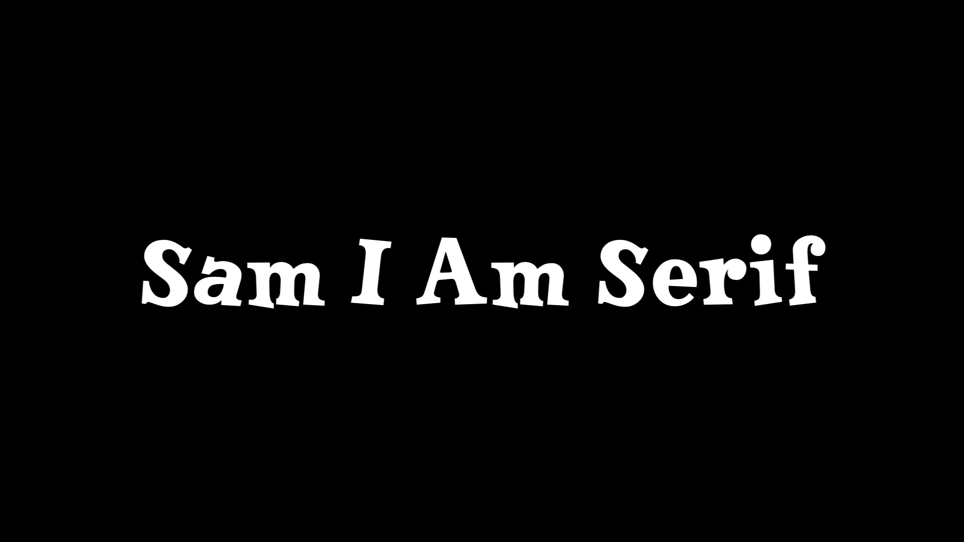 Sam I am Serif (6) Font by Charlieaat on DeviantArt