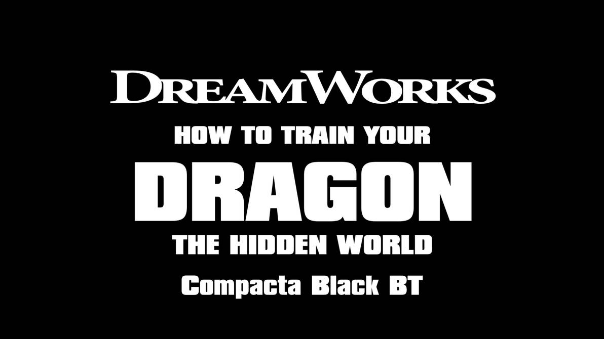 How To Train Your Dragon - Compacta Blk BT by Charlieaat on DeviantArt