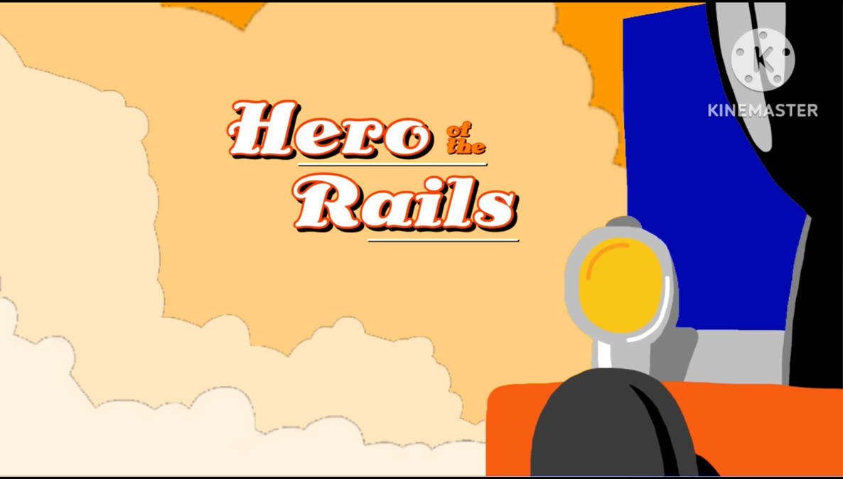 Hero Of The Rails Intro (2009) (V9-V20) by Charlieaat on DeviantArt