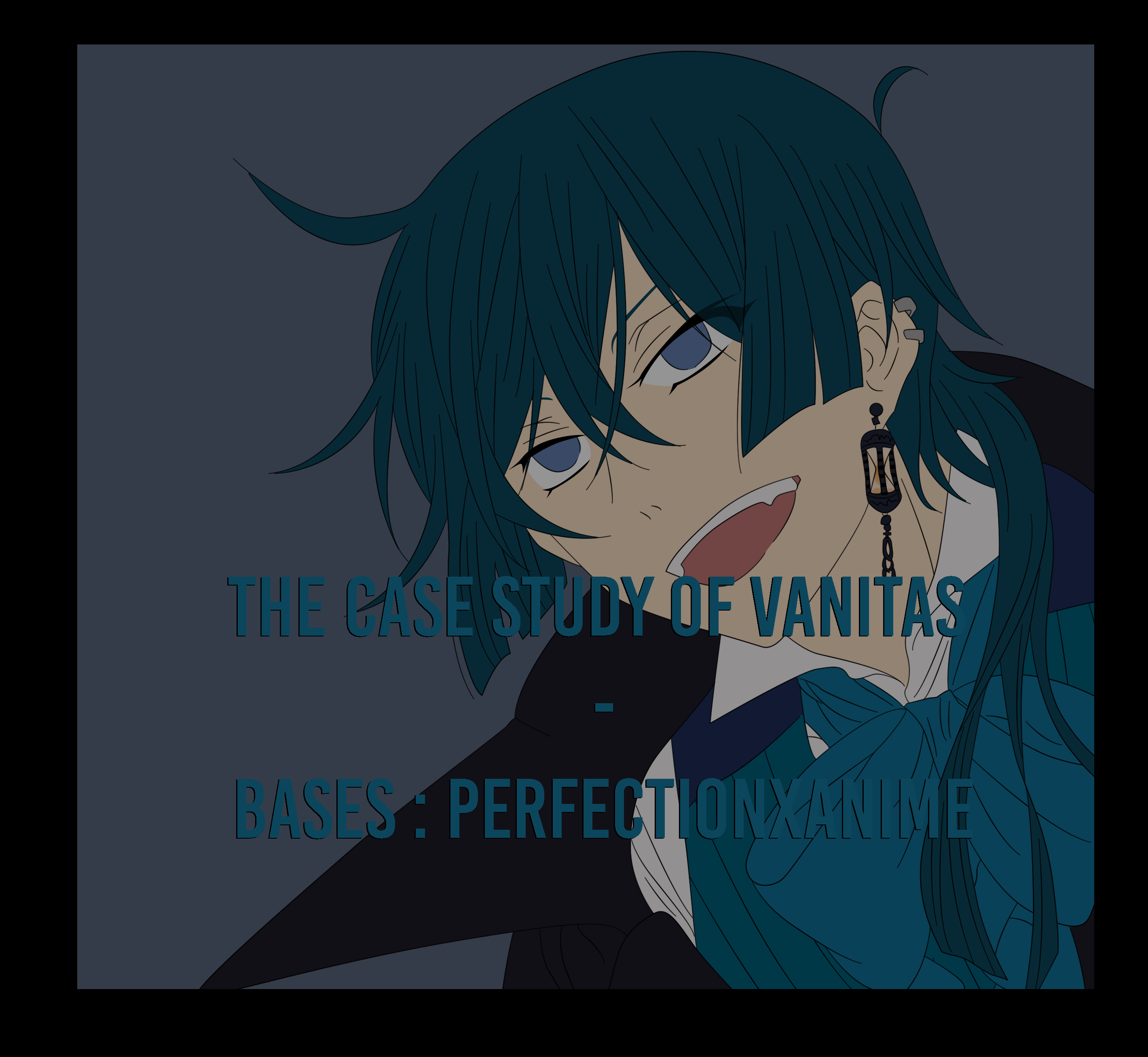 The Case Study of Vanitas - Bases by Perfectionxanime on DeviantArt