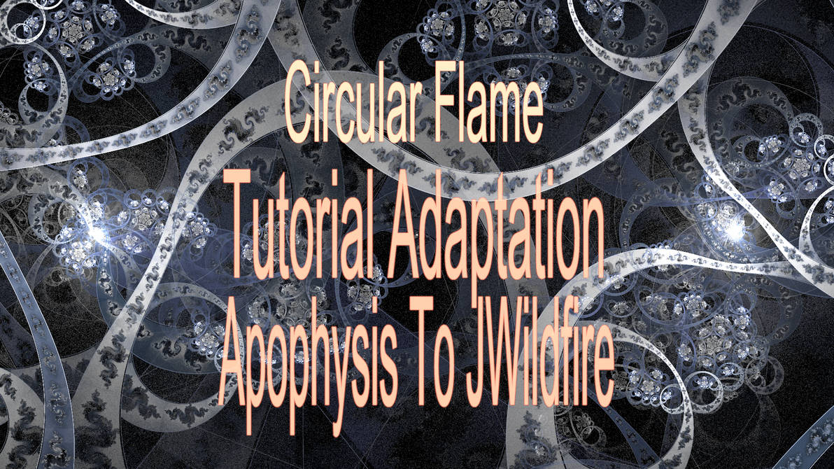Circular Flame Tutorial Adaptation Apo to JWF by snicker02 on DeviantArt