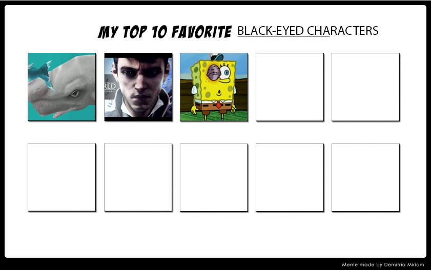 My Top 10 Favorite Black-Eyed Characters by AnimatedArcee on DeviantArt