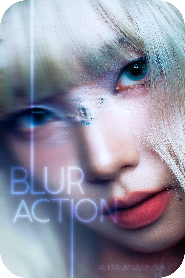 Blur Action By Lolitalice by Lolitalice26 on DeviantArt