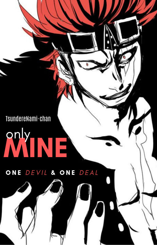 Only Mine (Eustass Kid x Reader) by TsundereNami-chan on DeviantArt
