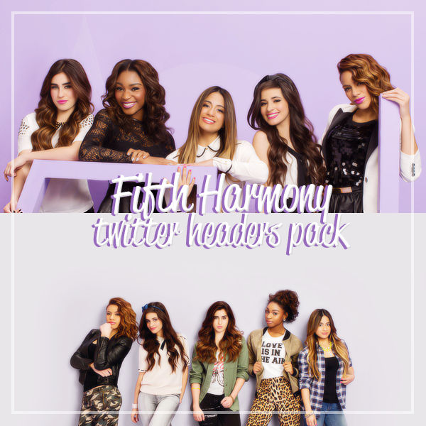Fifth Harmony Twitter Headers Pack by troubletone on DeviantArt