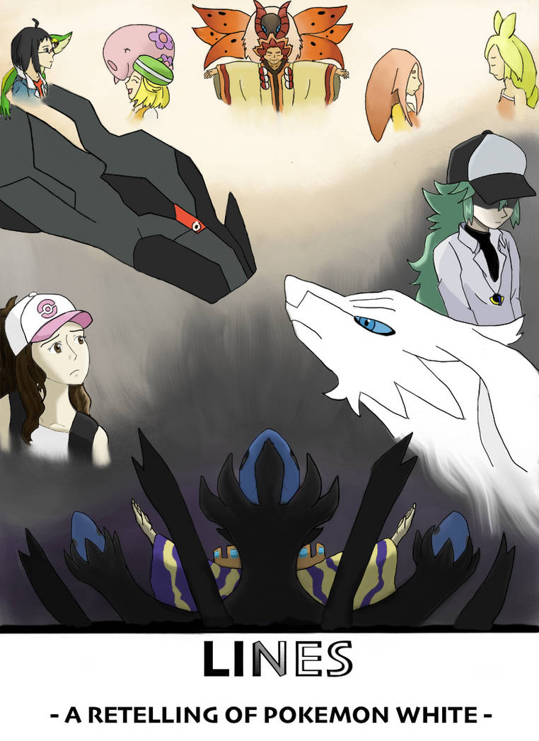 LINES: A Retelling of Pokemon White CoverArt by ParallelEcho on DeviantArt